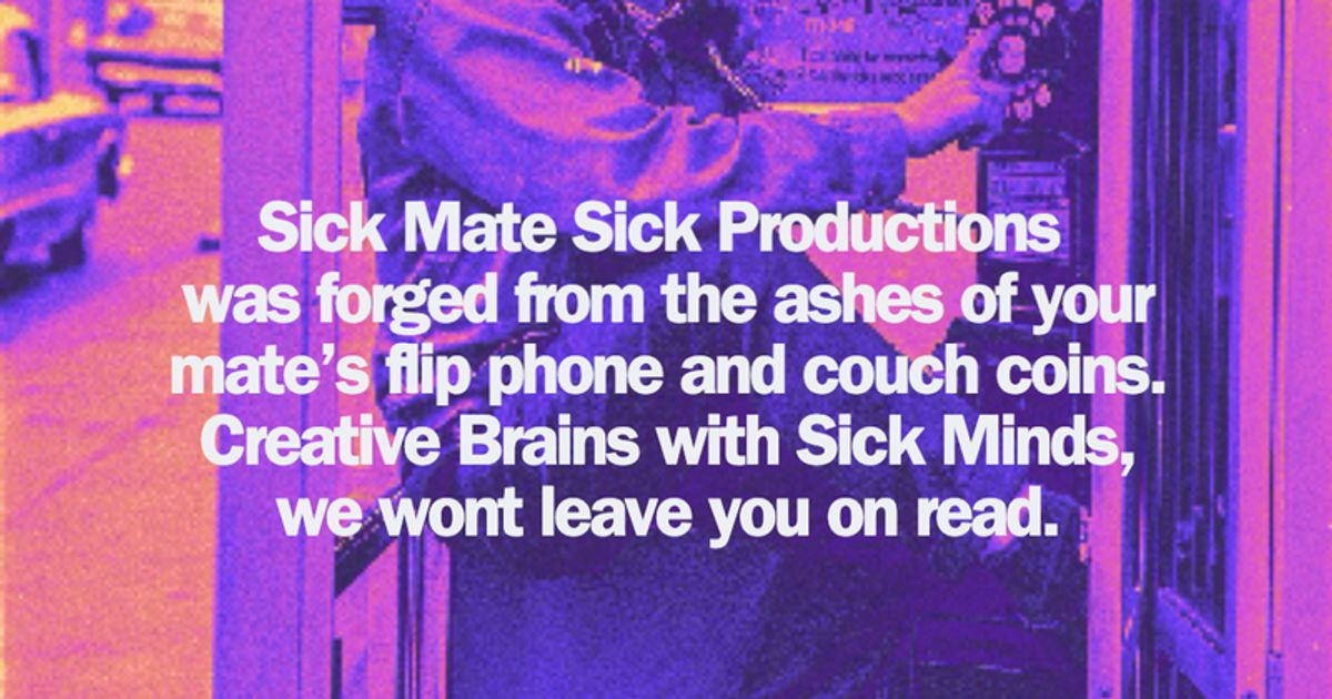SICK MATE SICK PRODUCTIONS